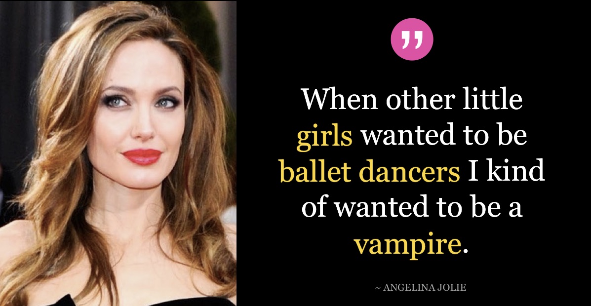 Angelina Jolie Famous Quotes