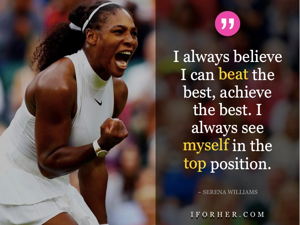 22 Serena Williams Quotes To Inspire You To Never Give Up On Your Dreams