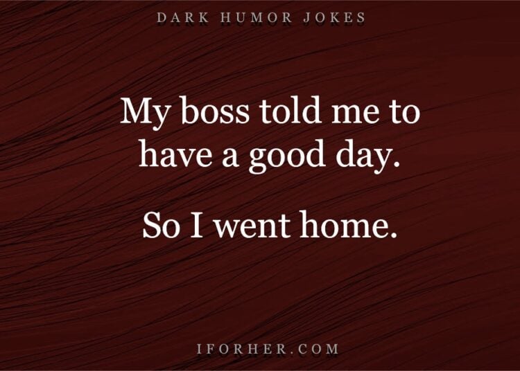 75 Dark Humor Jokes with No Limits & Boundaries