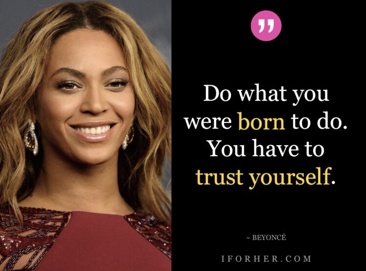 24 Best Beyonce Quotes To Empower You To Live Life On Own Terms