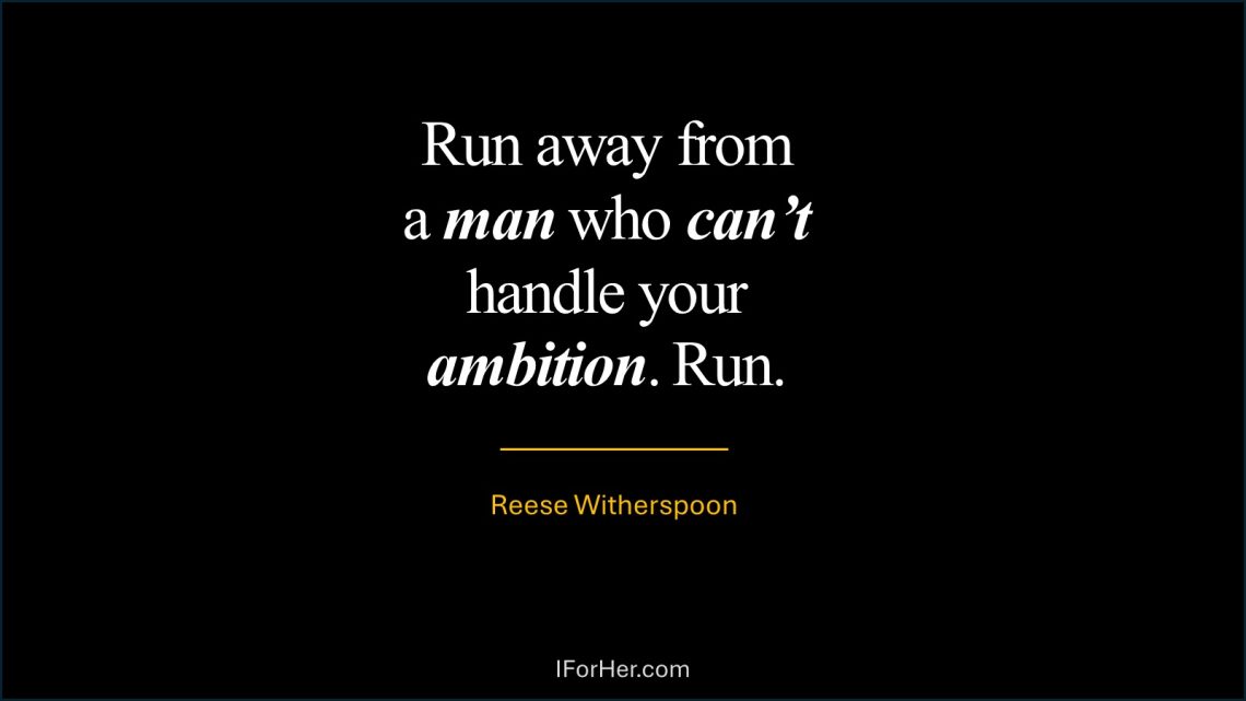 20 Reese Witherspoon Quotes To Inspire - IForHer