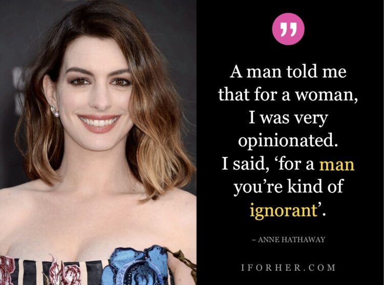 13 Anne Hathaway Quotes That Show How Strong Women Create Their Own Rules