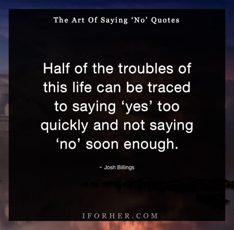 25 Powerful Quotes On Why 'Saying No' Is The Key To Happiness
