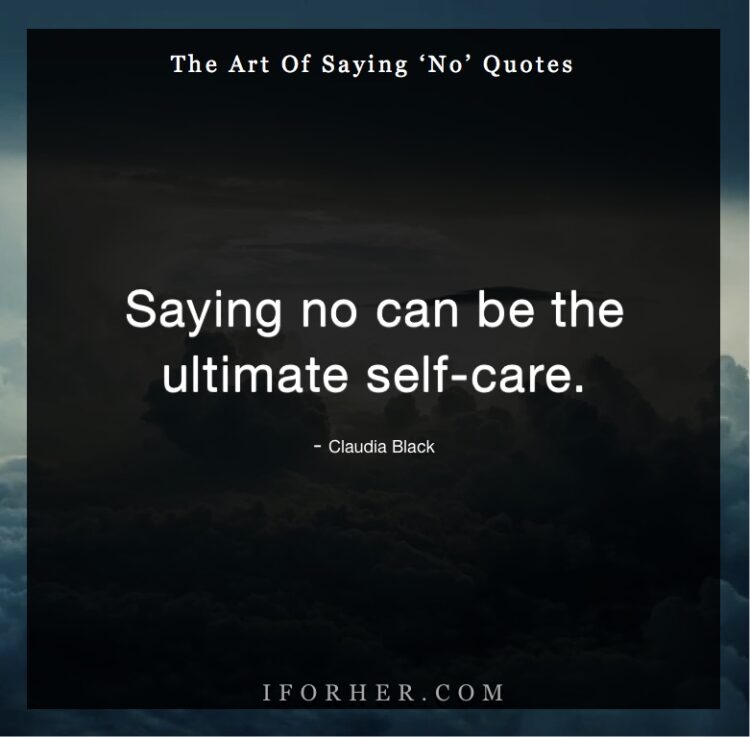 25 Powerful Quotes On Why 'Saying No' Is The Key To Happiness