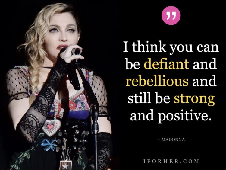 14 Madonna Quotes For Every Strong Woman Who Was Told To Fall In Line