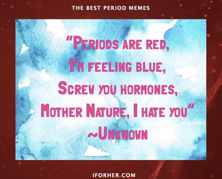 26 Funny Period Memes: Best Way To Make You Laugh Through Pain
