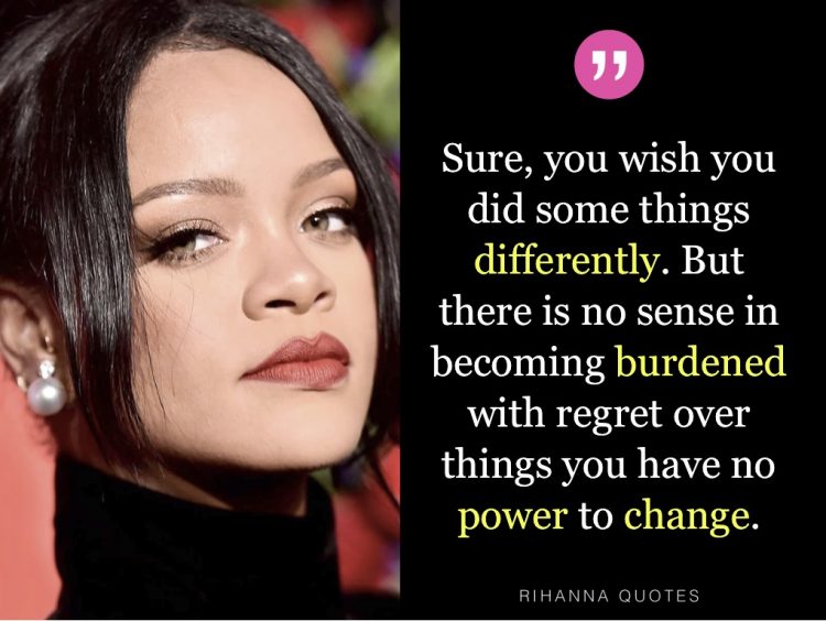 21 Rihanna's Inspiring Quotes That Show Why She Is A Role Model We All Need