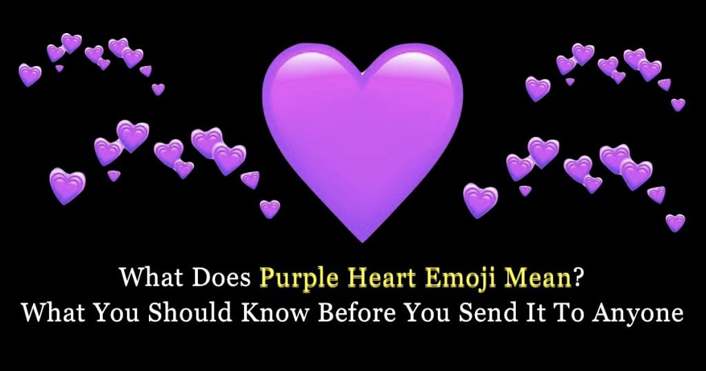 Meaning Of Purple Heart What Does Purple Heart Emoji Mean Meaning Of Purple Heart What Does Purple Heart Emoji Mean