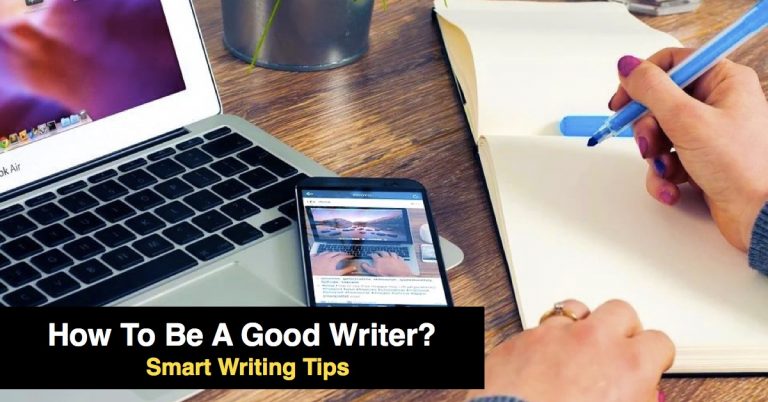 20 Tips On How To Be A Good Writer?