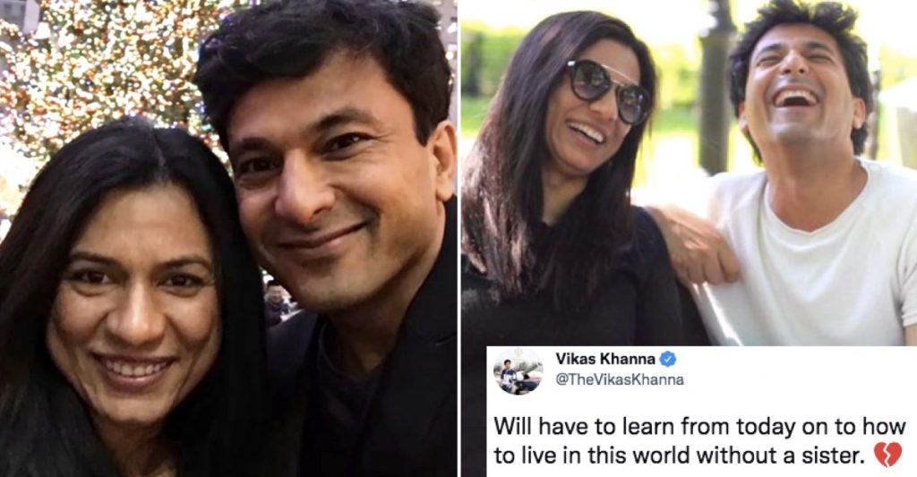 'My Soulmate Left Me Today': Chef Vikas Khanna's Painful Note On Sister ...