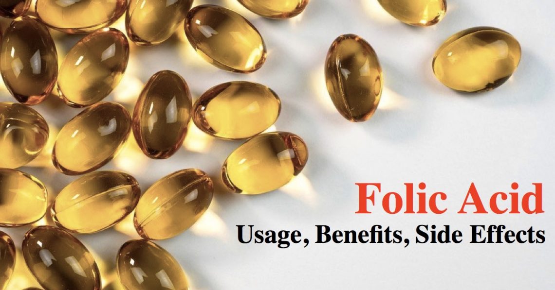 Folic Acid Usage, Side Effects, Benefits, And Much More!