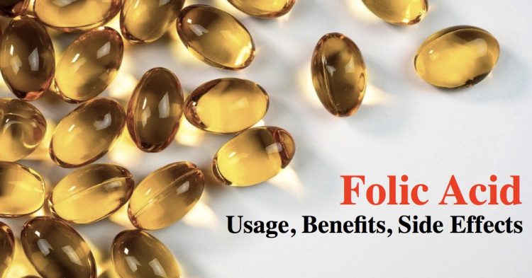 Folic Acid Usage, Side Effects, Benefits, And Much More!