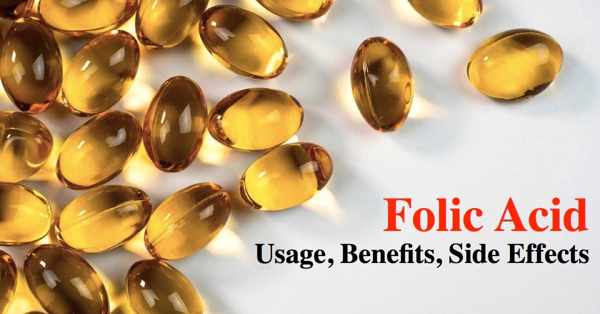 Folic Acid Usage, Side Effects, Benefits, And Much More!