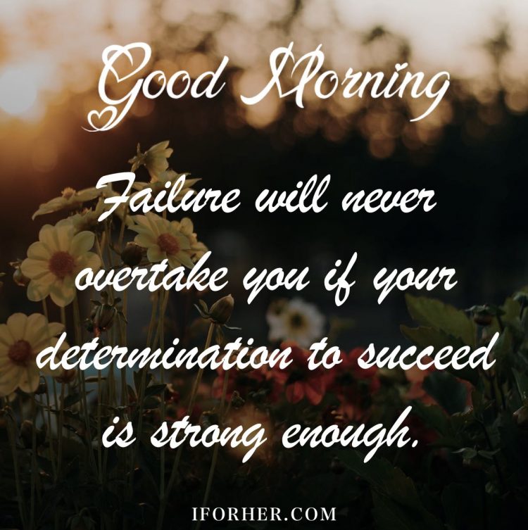45 Motivational & Inspirational Good Morning Quotes & Images To ...
