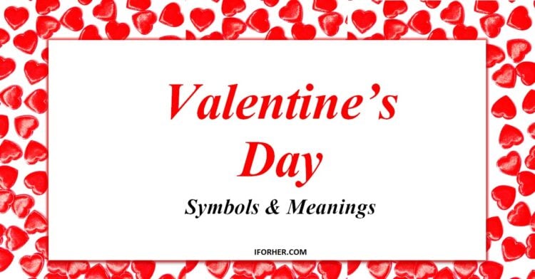 Valentine's Day Symbols: Meaning & Origin