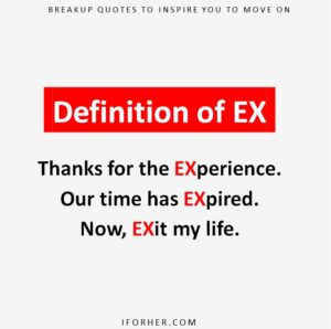 75 Breakup Quotes To Push You To Move On Because You Deserve Better