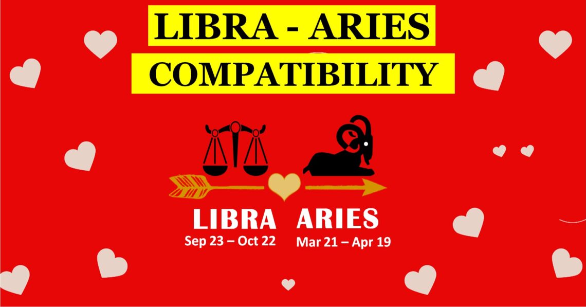Are Aries & Libra Compatible? Love, Marriage & Friendship Compatibility