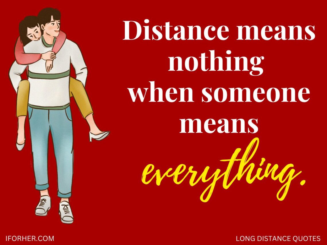 75+ Long Distance Relationship Quotes To Make Your Love Thrive