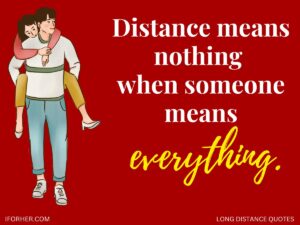 75+ Long Distance Relationship Quotes To Make Your Love Thrive