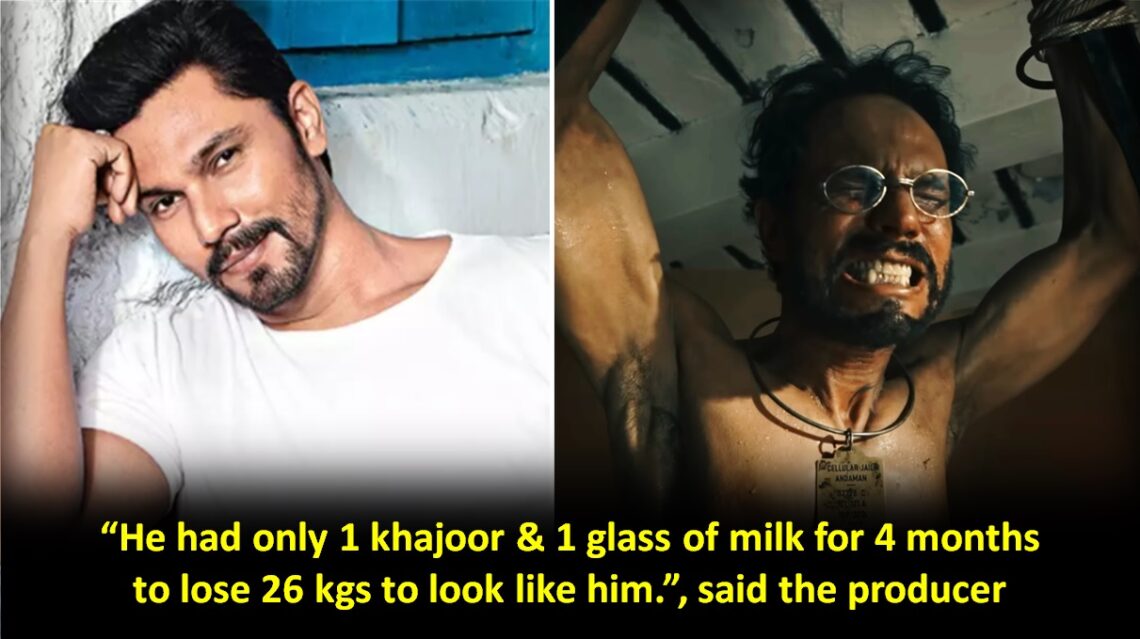 To Lose 26 Kgs For Veer Savarkar Biopic, Randeep Hooda Survived On 1 ...