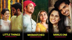 30 Best Indian Romantic Web Series To Spice Up Your Life With Love
