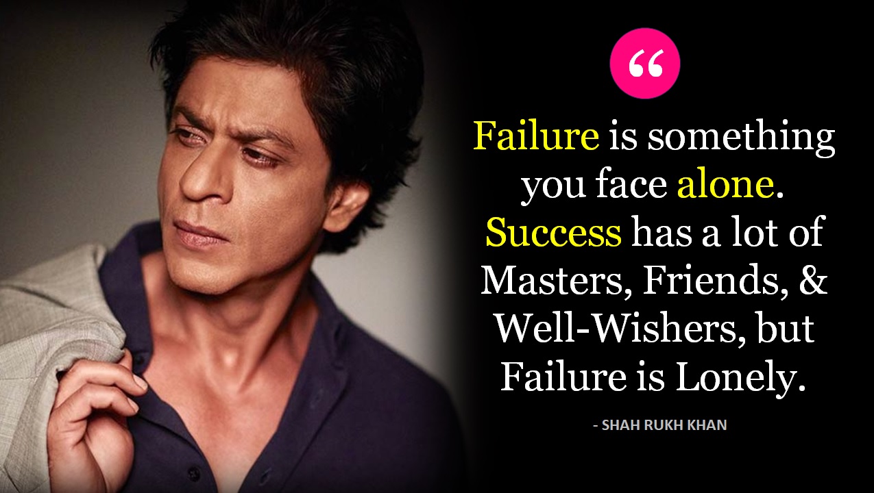 Shah Rukh Khan's Top 12 Inspiring Quotes On Success & Failure - IFORHER