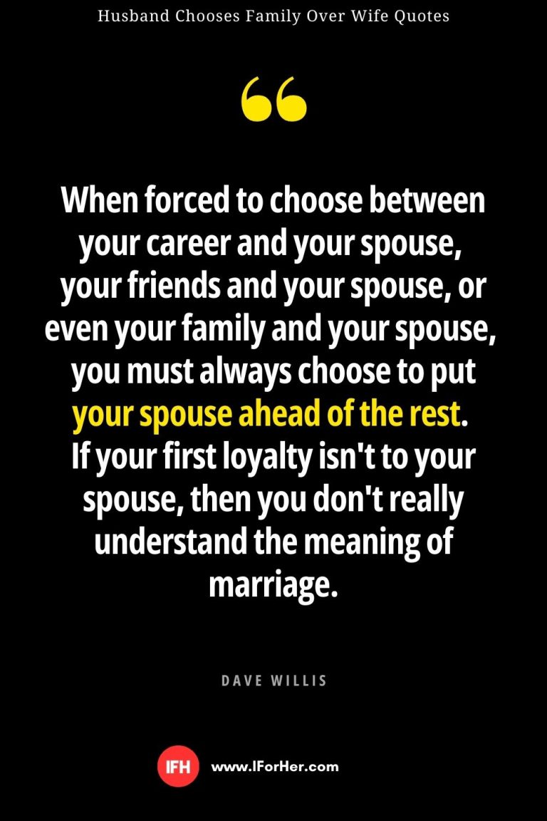 20 Husband Chooses Family Over Wife Quotes You May Relate To
