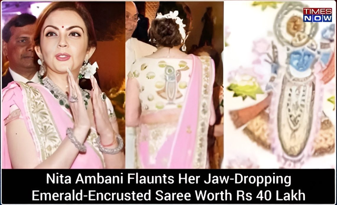 When Nita Ambani Wore World’s Most Expensive Saree Worth Rs 40 Lakh ...