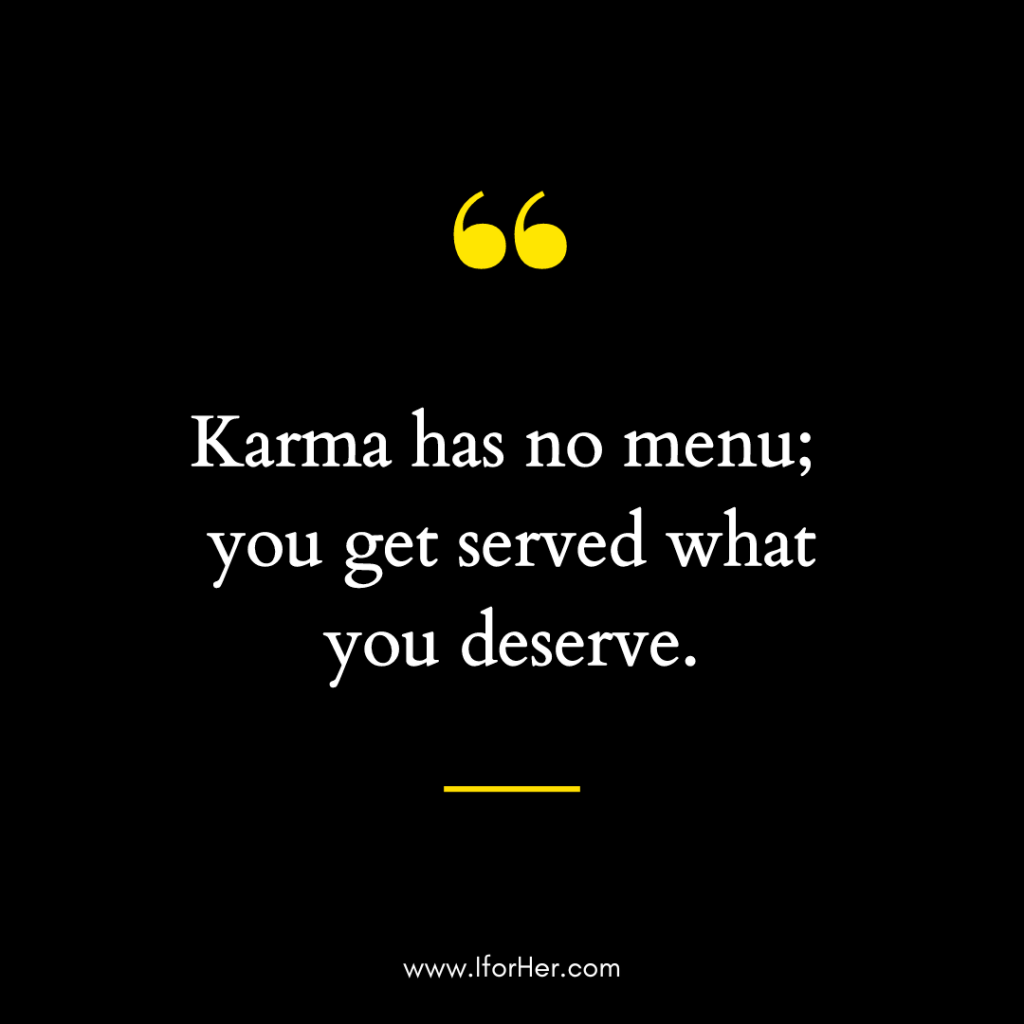 25 Karma Quotes About Life, Love & Relationship (with Images)