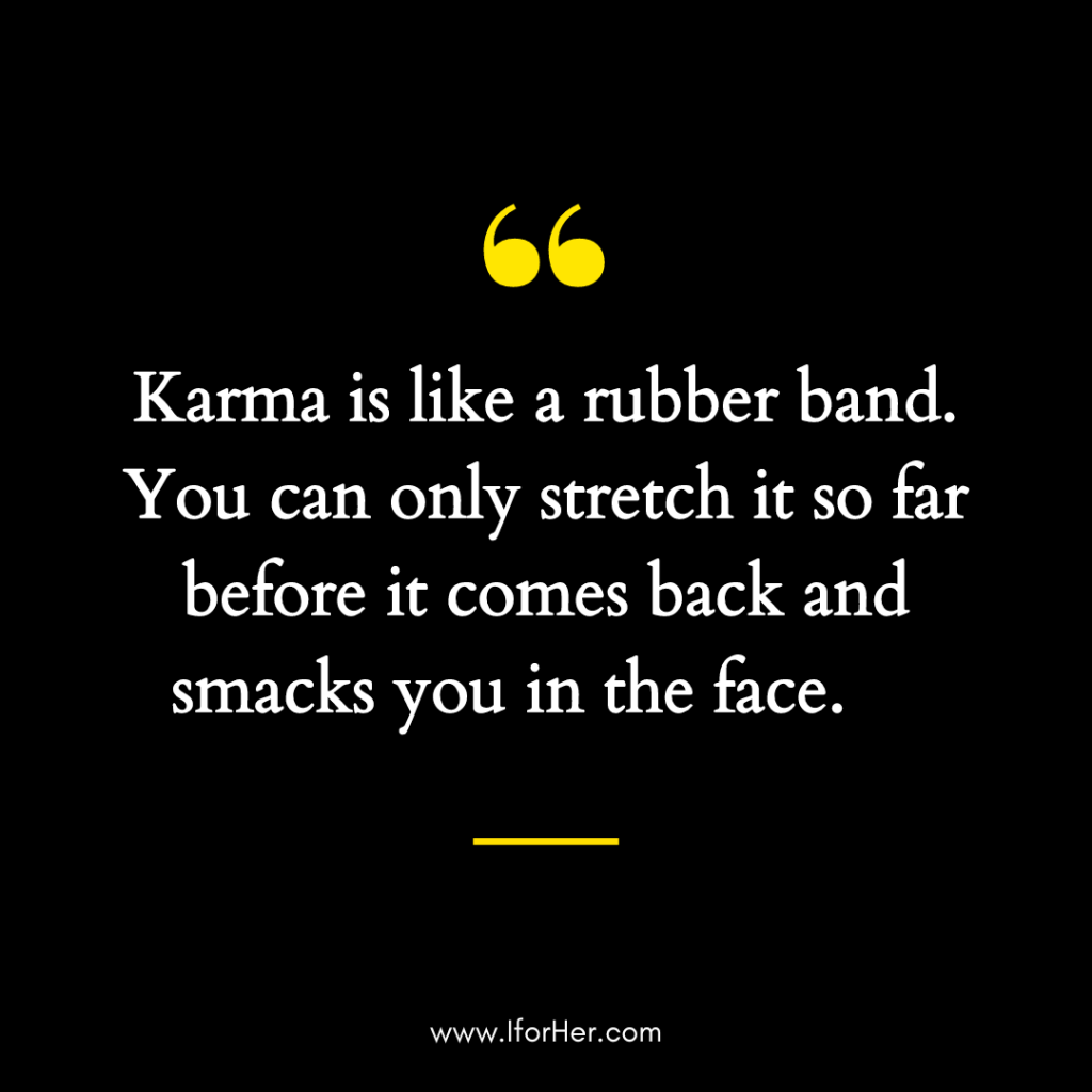 25 Karma Quotes About Life, Love & Relationship (with Images)
