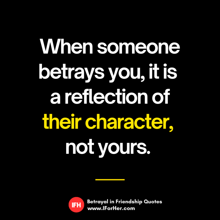25 Betrayal Quotes On Friends Who Stabbed You In The Back - IForHer