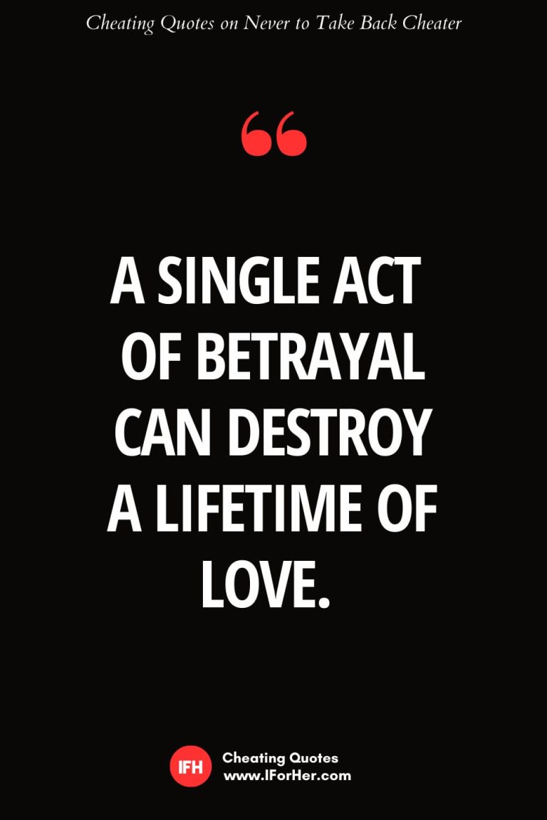 30 Quotes On Never to Take Back a Cheater - IForHer