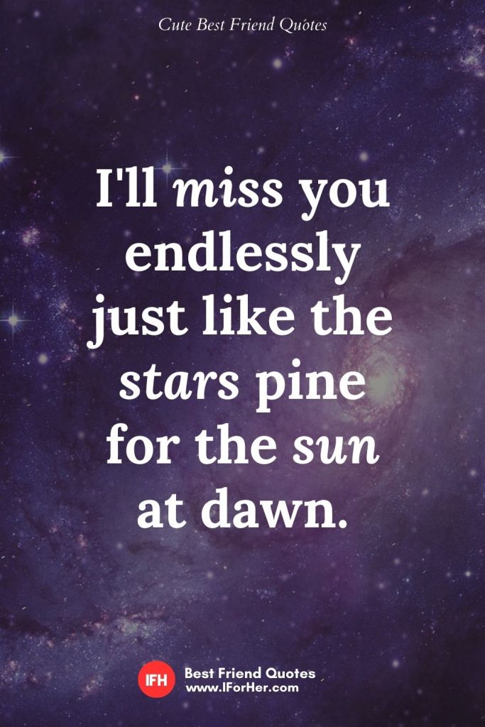 30 Cute Best Friend Quotes Images - IForHer