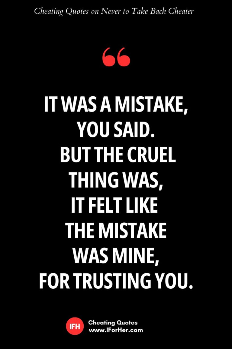 30 Quotes On Never to Take Back a Cheater - IForHer