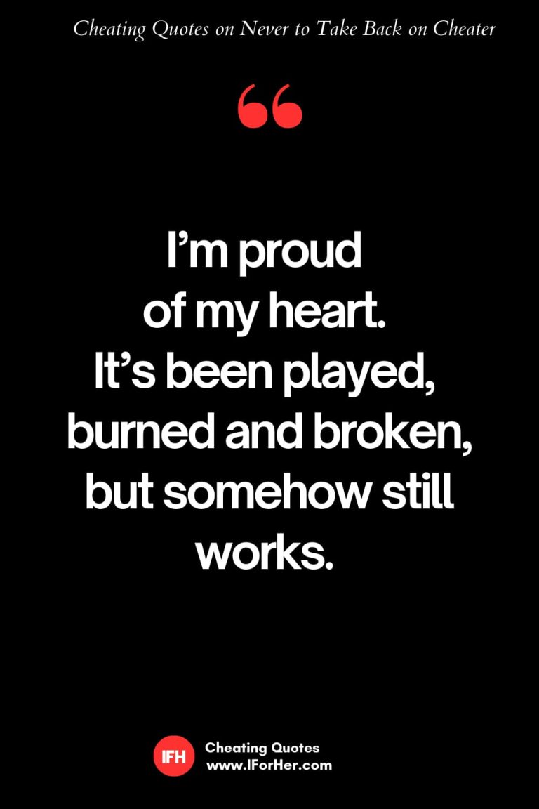 30 Quotes On Never to Take Back a Cheater - IForHer