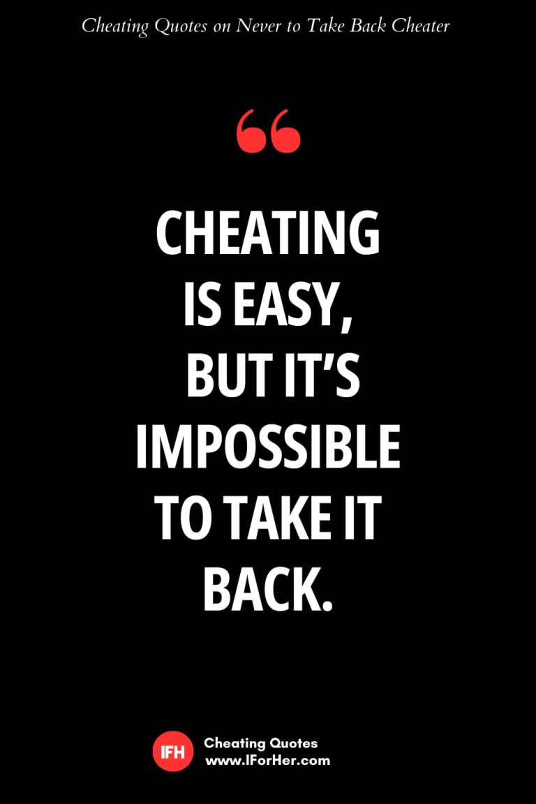 30 Quotes On Never to Take Back a Cheater - IForHer