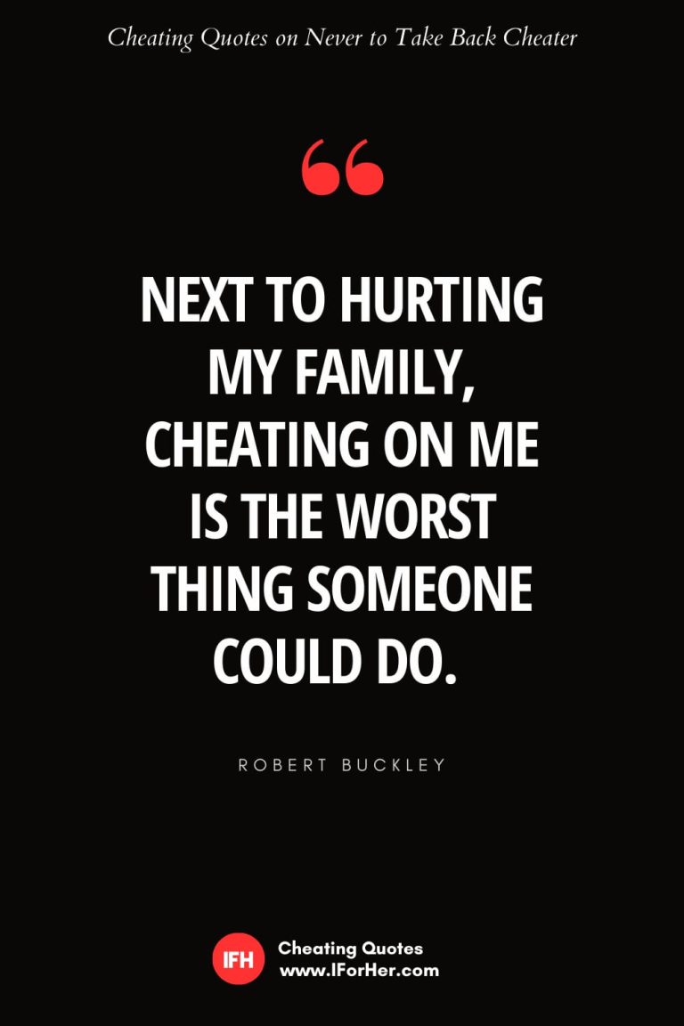 30 Quotes On Never to Take Back a Cheater - IForHer