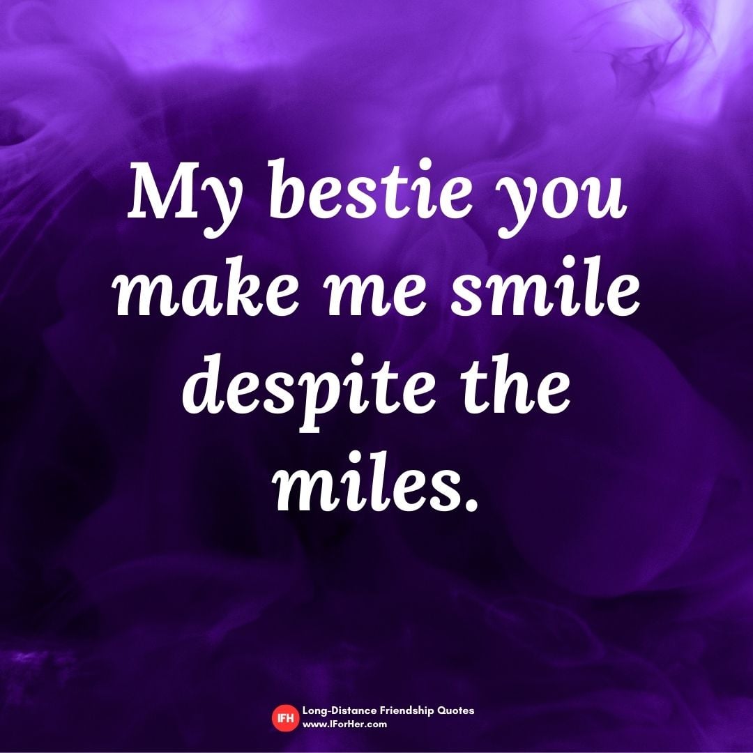 40 Long-Distance Friendship Quotes for a Special Friend - IForHer
