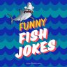 40 Fish Jokes That Are Absolutely Fin-tastic - IForHer