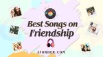 40 Songs About Friendship for Your Best Friends Playlist