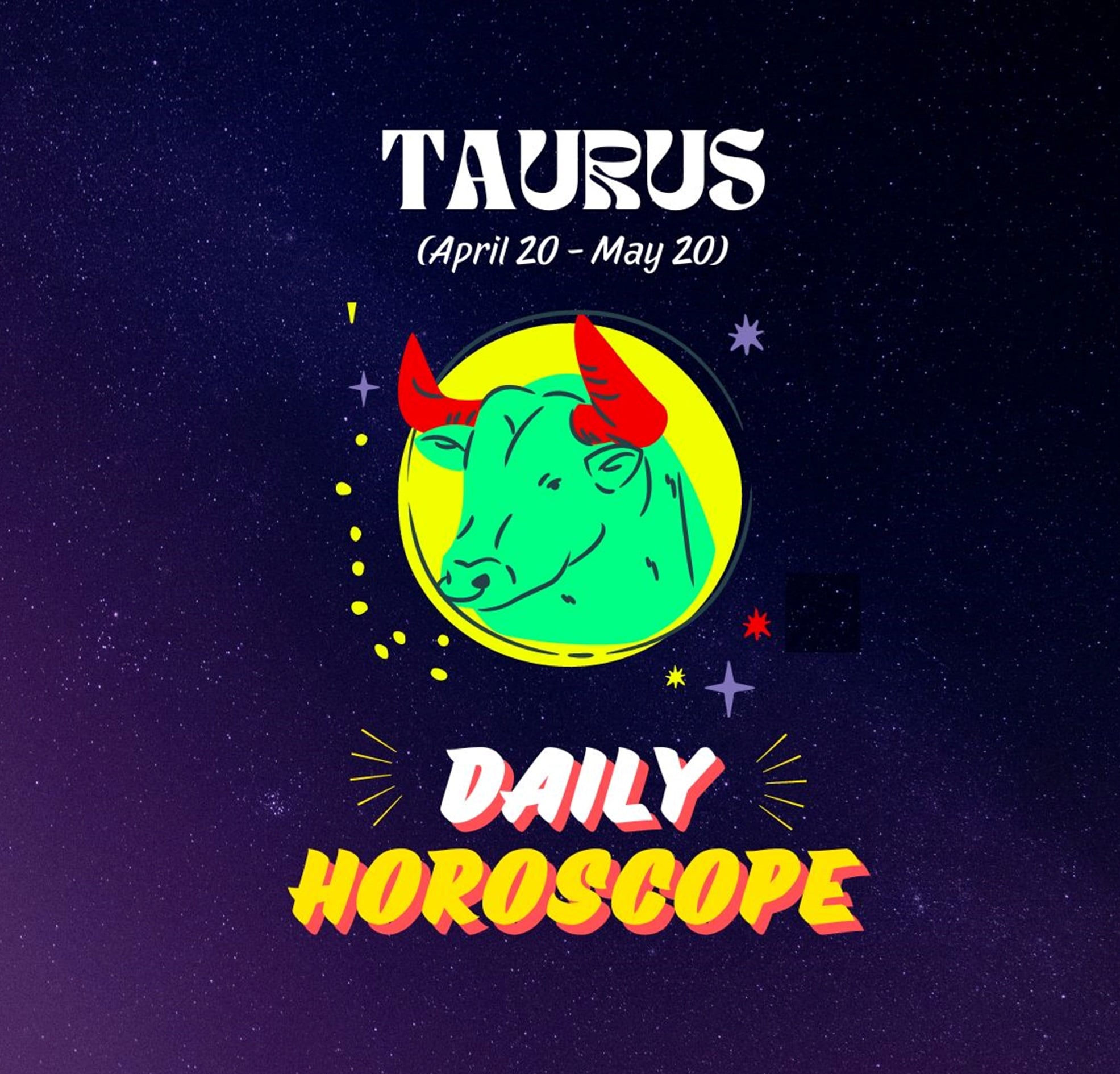 Taurus Daily Horoscope Today Forecast: Don’t stress yourself – whether it’s work or love!