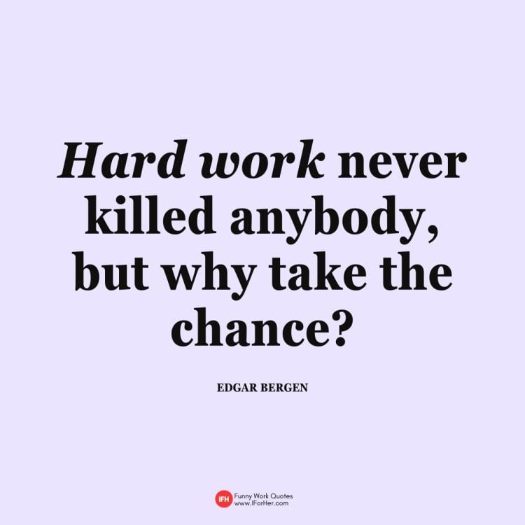 50 Funny Workplace Quotes To Brighten Any Dull Day