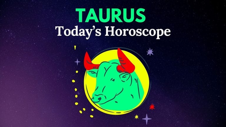 Taurus Daily Horoscope Today Forecast: Stability, Growth & Good Vibes ...