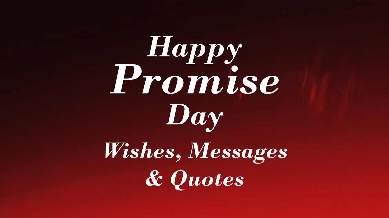 Happy Promise Day 2025 Quotes, Messages & Images - IForHer