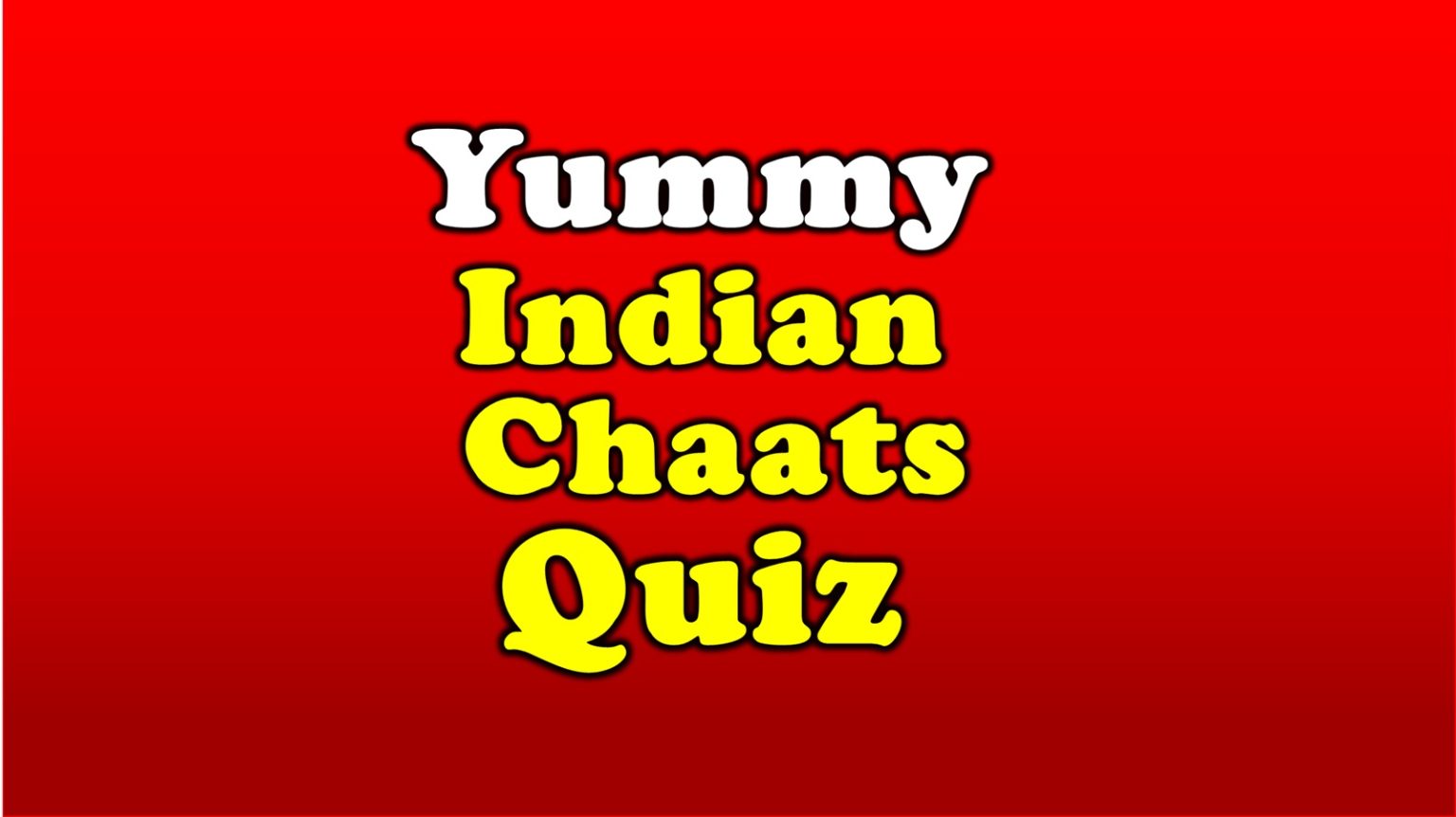 Toughest Food Quiz on Famous Indian Chaats