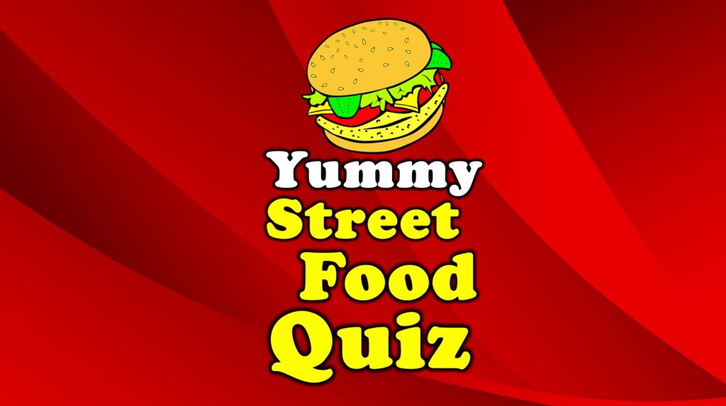 Street Foods Quiz: Can You Guess Them? - IForHer