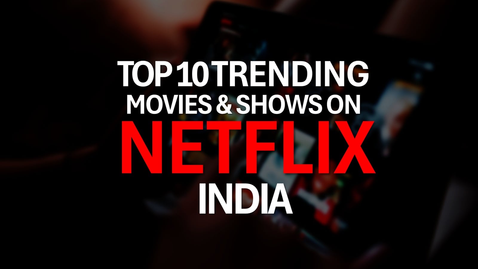 Netflix Top 10 Trending Movies & Series (India) - April 29, 2026